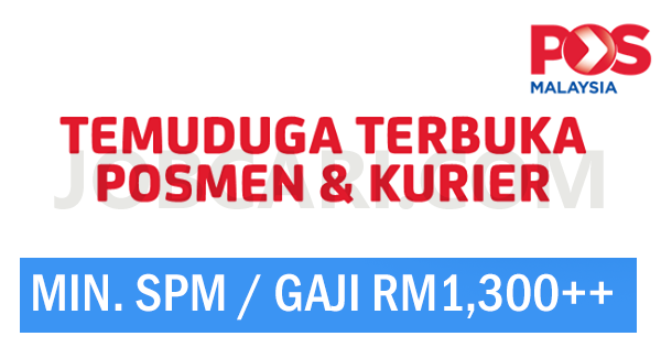 TEMUDUGA TERBUKA POS MALAYSIA BERHAD - MIN. SPM / GAJI RM1,300.00++ & ELAUN - JOBCARI.COM ...