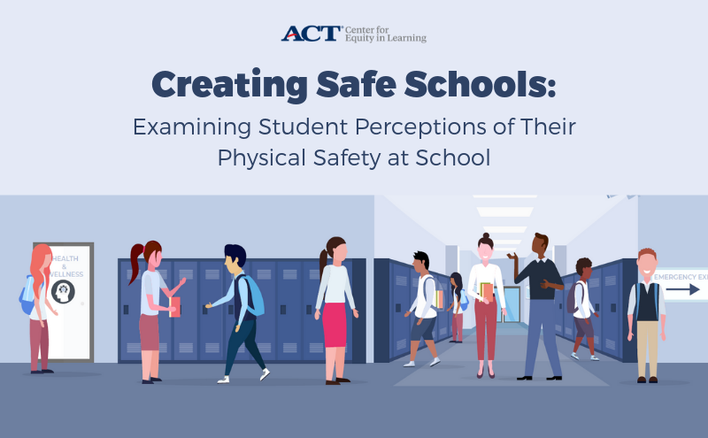 ACT Newsroom & Blog: Most US High School Students Feel Safe in School ...
