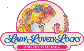Te lo ricordi mica...: Lady Lovely Locks.