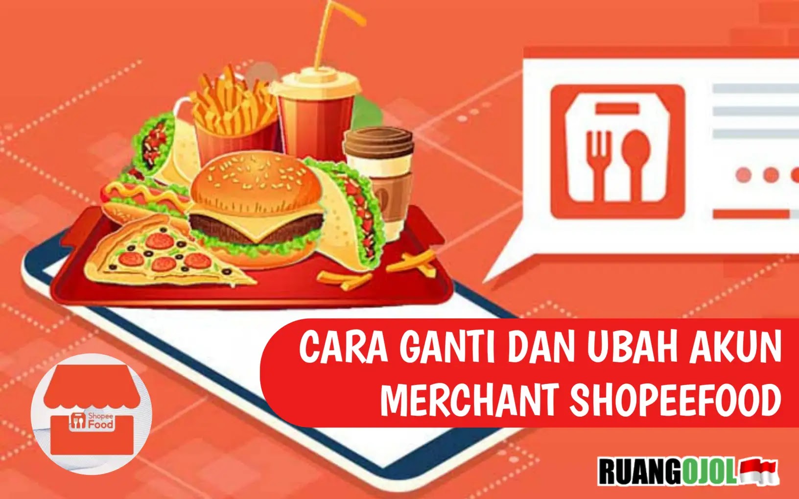 Cara Mengganti Akun Admin Merchant Shopee Food Terbaru | Syarat dan ...