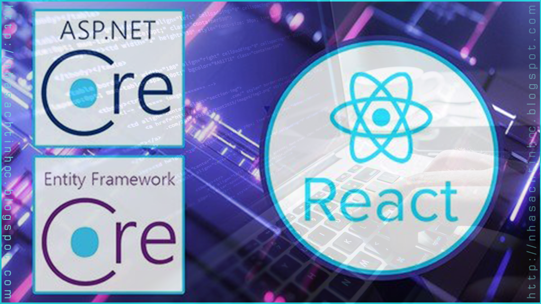 Chia Sẻ Khóa Học ASP.NET Core 6 Và React - Hướng Dẫn Hoàn Chỉnh 2021 ...