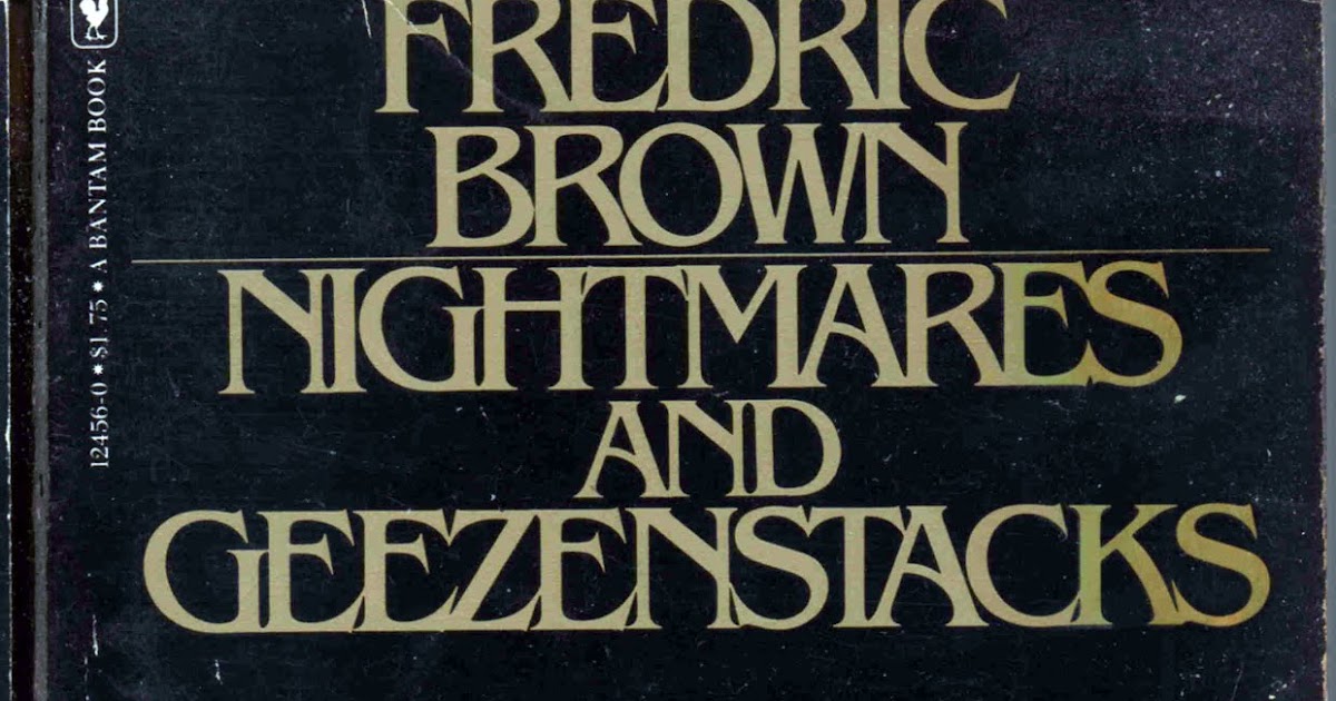 Mark's Super Blog: Fredric Brown – Nightmares and Geezenstacks