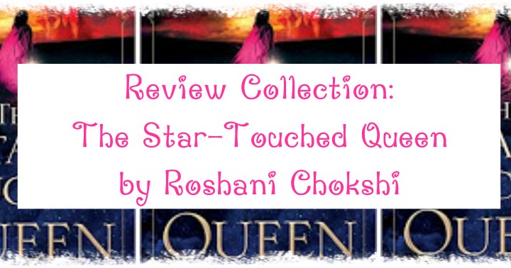 Hills of Books : Review Collection #4 - The Star-Touched Queen by ...
