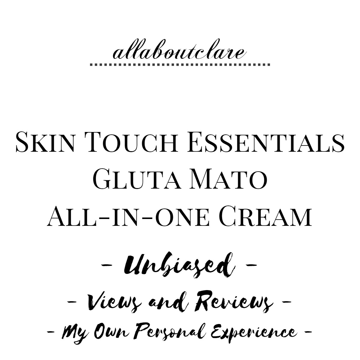 (REVIEW) Skin Touch Essentials : Gluta Mato All-in-One Cream