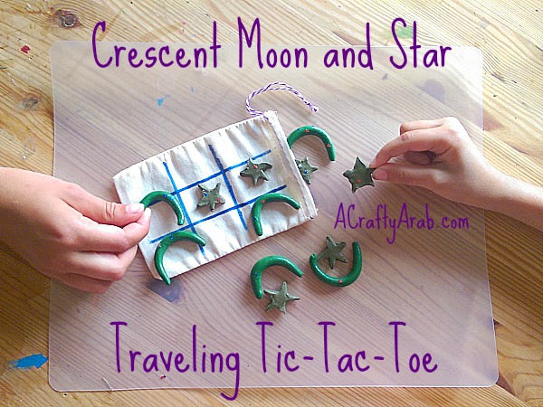 A Crafty Arab: Crescent Moon and Star Traveling Tic-Tac-Toe Tutorial