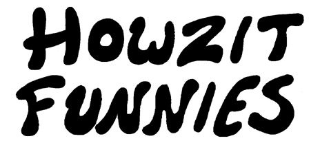 Howzit Funnies
