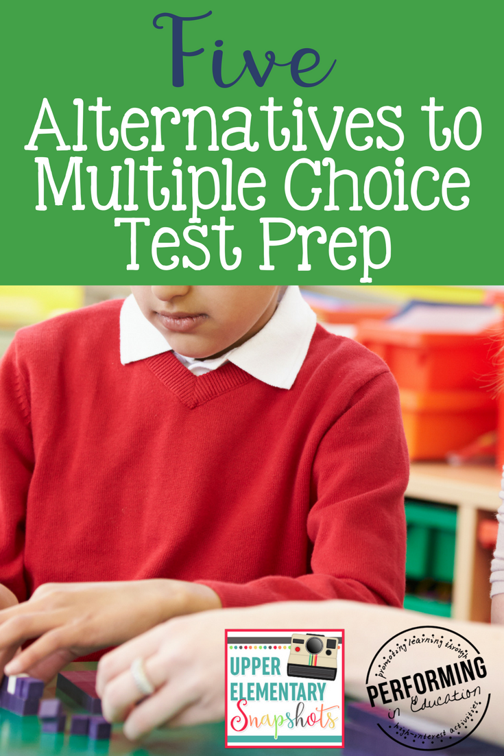 5 Alternatives To Multiple Choice Test Prep Upper Elementary Snapshots 5-alternatives-to-multiple-choice-test-prep-upper-elementary-snapshots