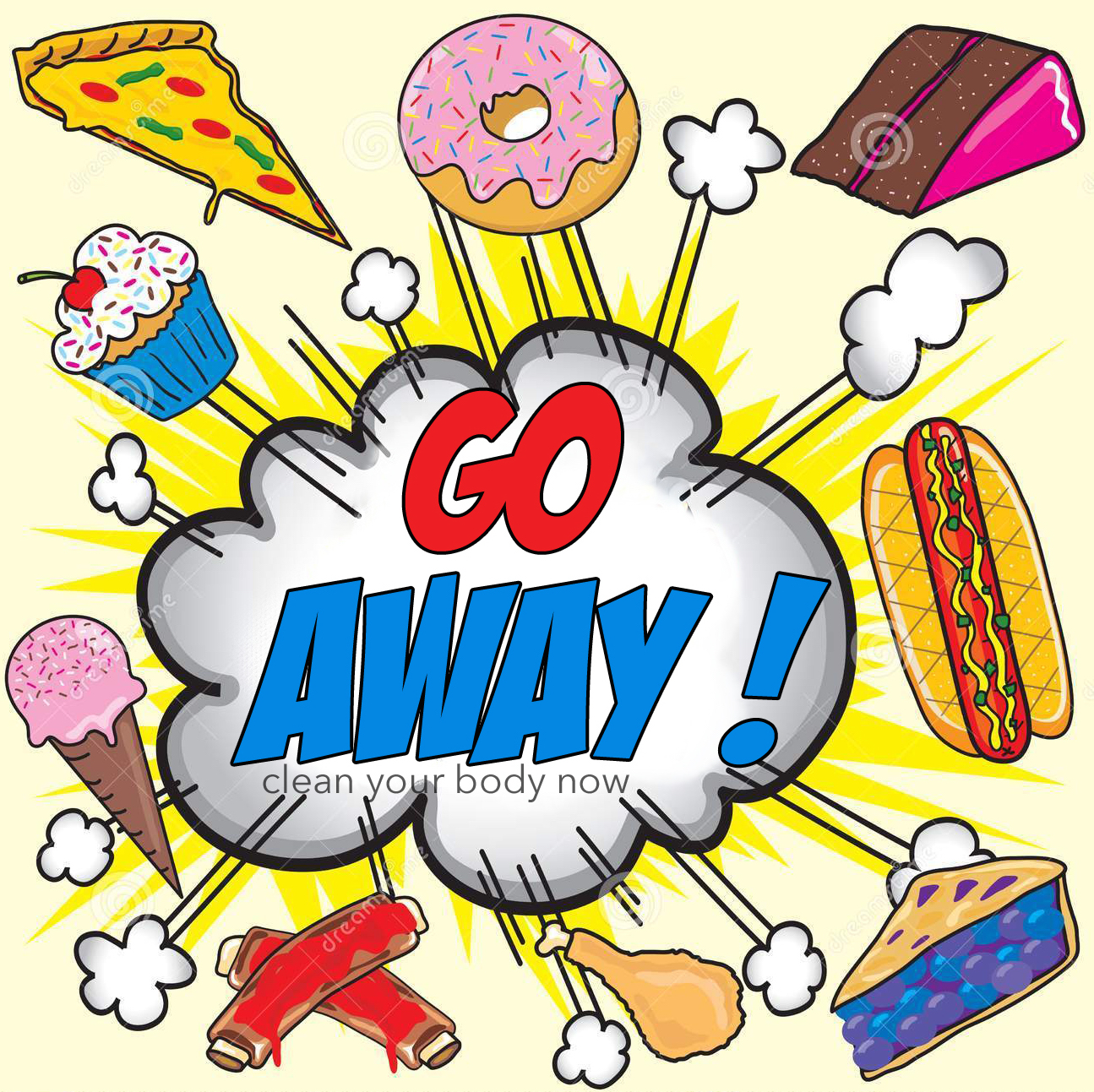 GO AWAY ! Clean Your Body Now: Go Away Movement, make a move to clean ...