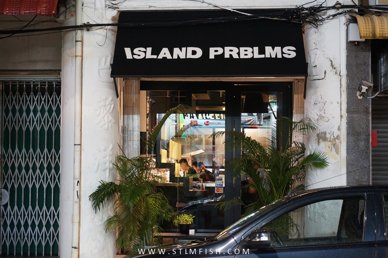 Something Bubbly: [ Penang ] Island Problems | Campbell Street