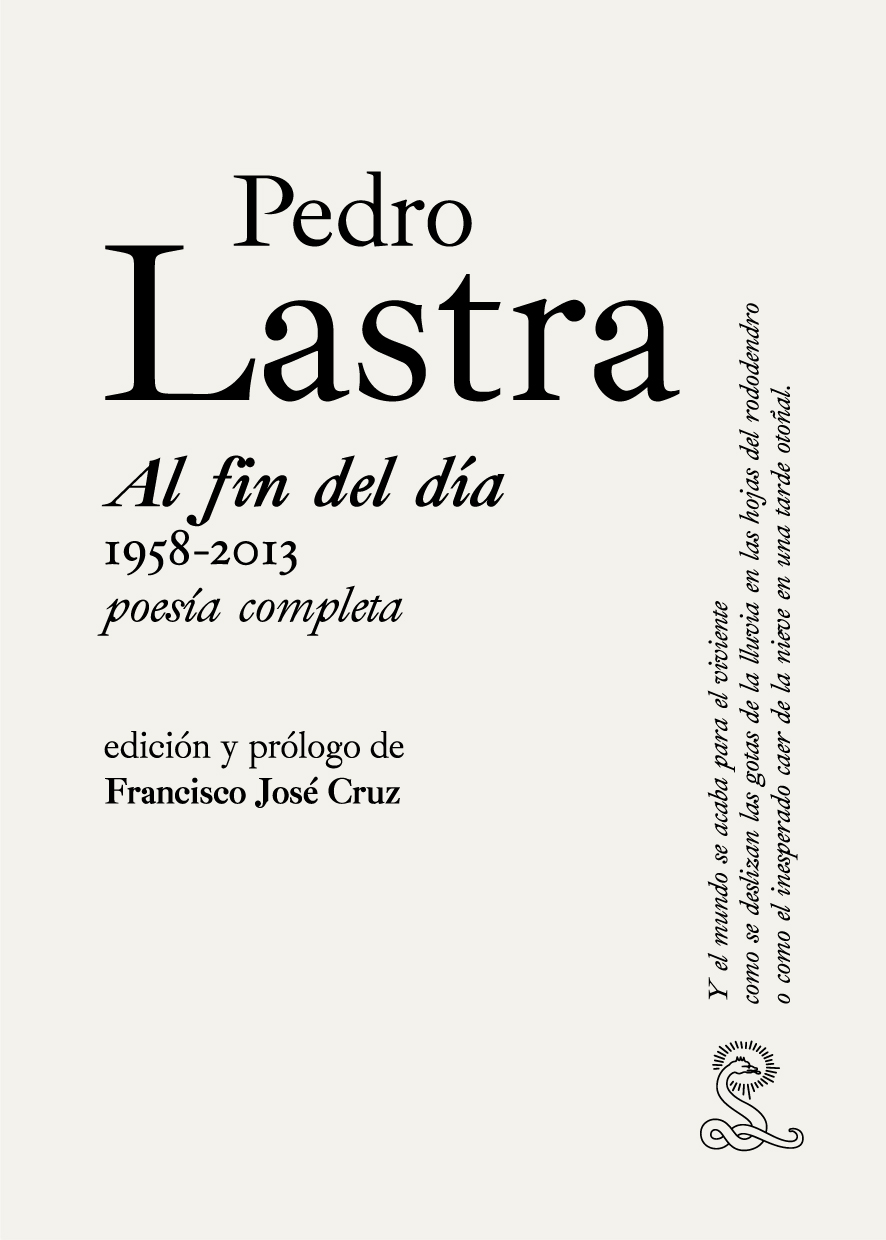 FRANCISCO JOSÉ CRUZ Archivo literario: PEDRO LASTRA, EL POETA