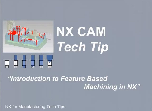 NC PROGRAMMING - Introduction to Feature Based Machining in NX ...