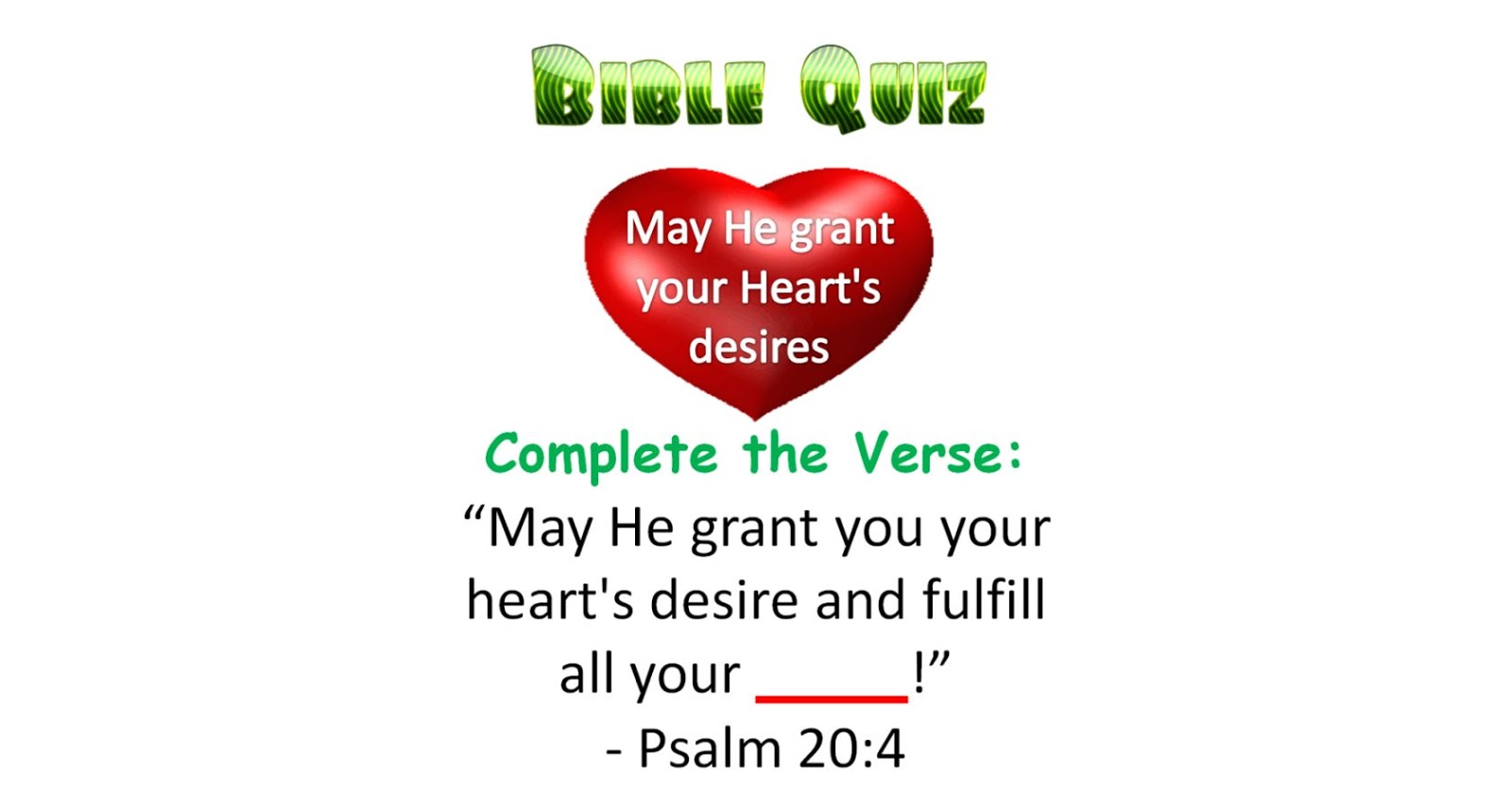 Psalm 20 4 Complete The Verse May He Grant You Your Heart s Desire psalm-20-4-complete-the-verse-may-he-grant-you-your-heart-s-desire