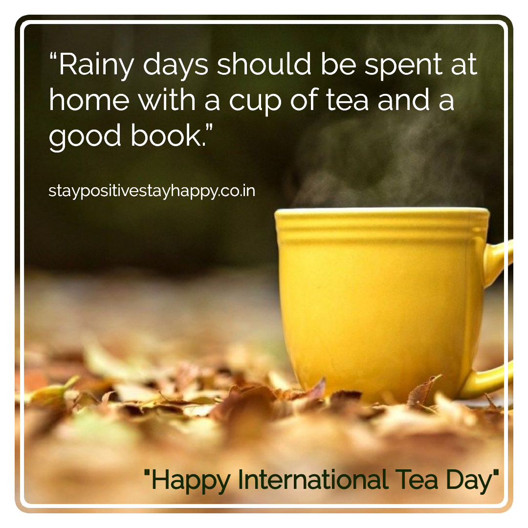 17 Refreshing Quotes on Tea/ International Tea Day Quotes