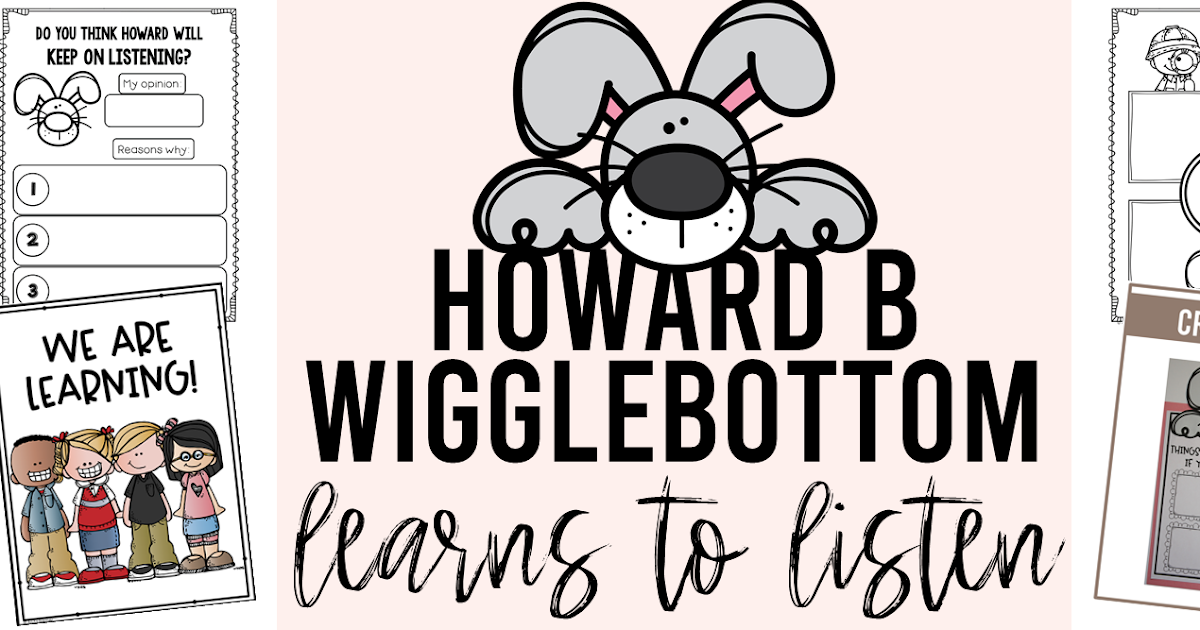 Howard B Wigglebottom Learns to Listen | Book Activities, Class Book ...