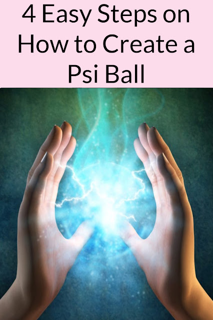Maria Isoldde: 4 Easy Steps on How to Create a Psi Ball