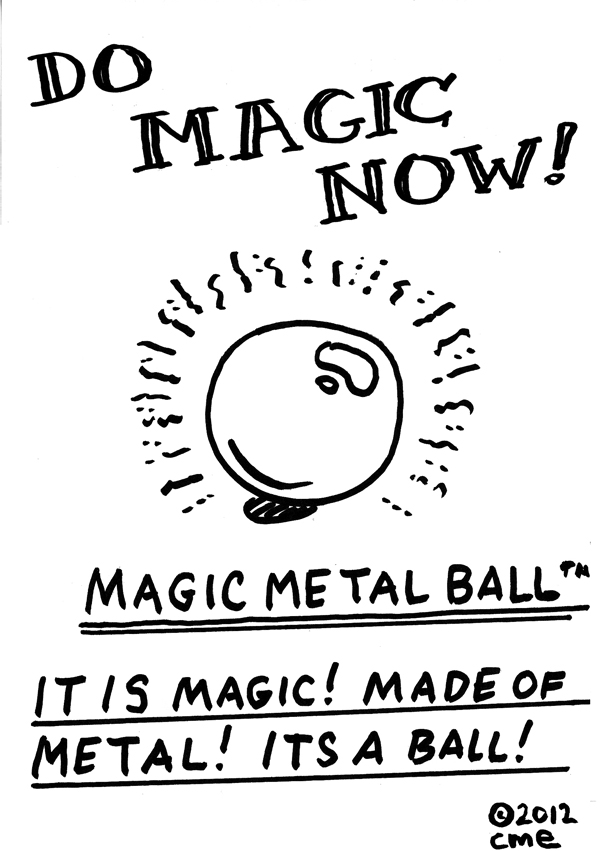HP LOVECRAFT IS MY PAPERBOY: Cartoon - MAGIC METAL BALL