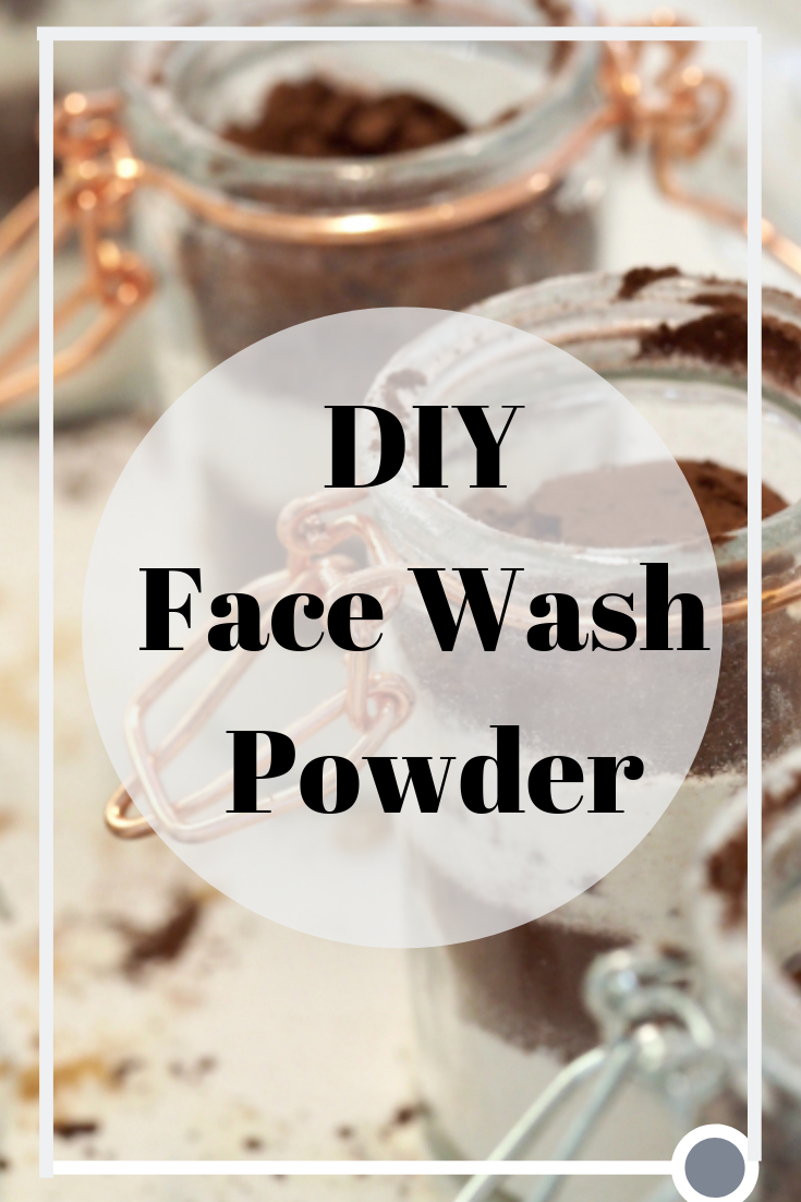 DIY Face Wash Powder for Clear, Fair and Glowing Skin - Fashion ...