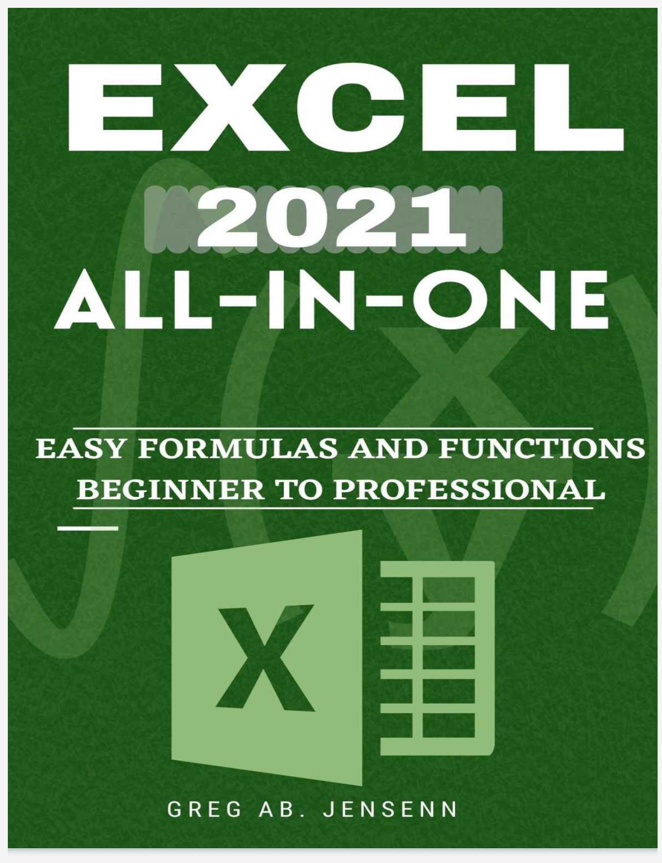 Excel 2021 All-in-one: the Key to Becoming a Microsoft Excel ...
