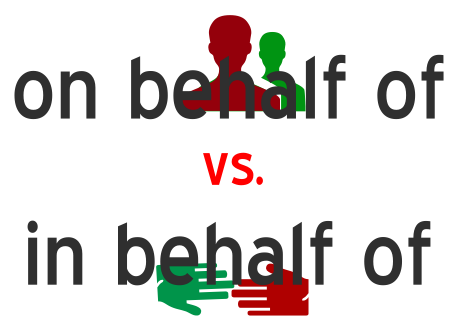 On behalf of vs. In behalf of | Learn with Tricks - Make Your English Easy