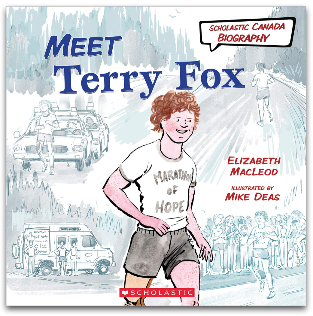 CanLit for LittleCanadians: Meet Terry Fox (Scholastic Canada Biography)