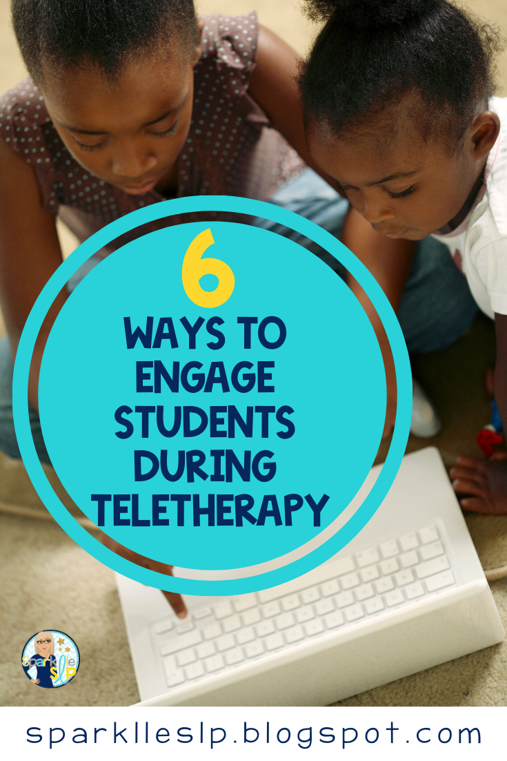 6 Ways to Make Teletherapy Engaging for Your Students - Sparklle SLP