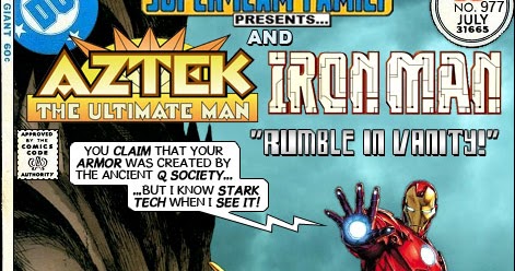 Super-Team Family: The Lost Issues!: Aztek: The Ultimate Man and Iron Man