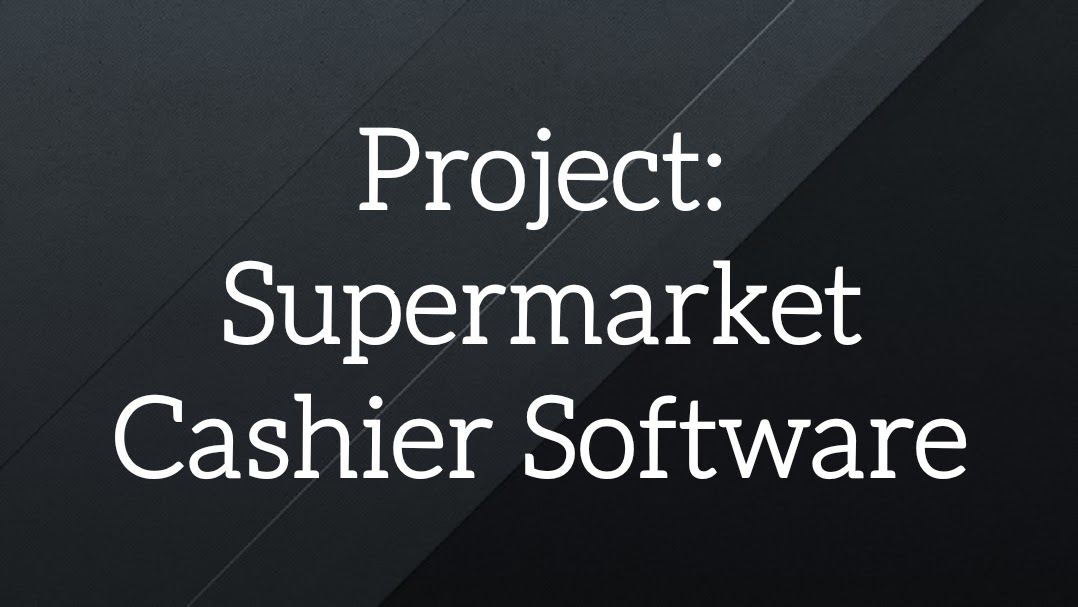 Project in Python - Supermarket Cashier