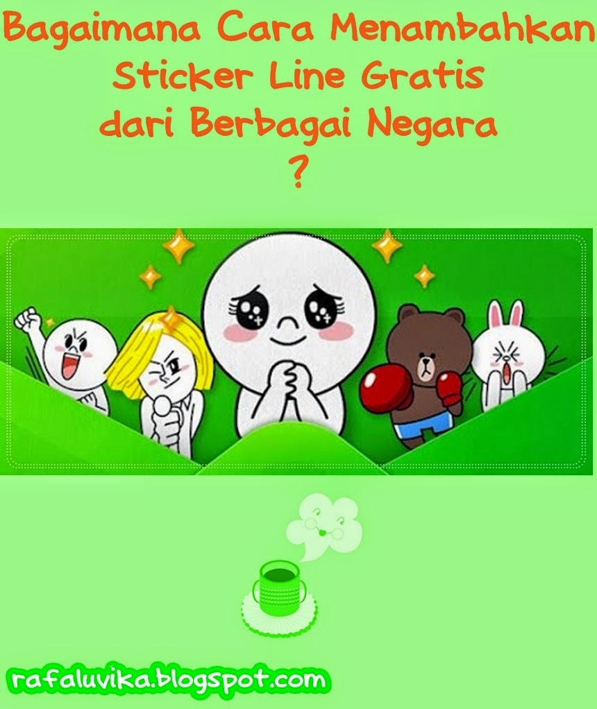 NaNoNaNo: Tutorial Menambahkan Sticker Line Gratis dari Berbagai Negara ...