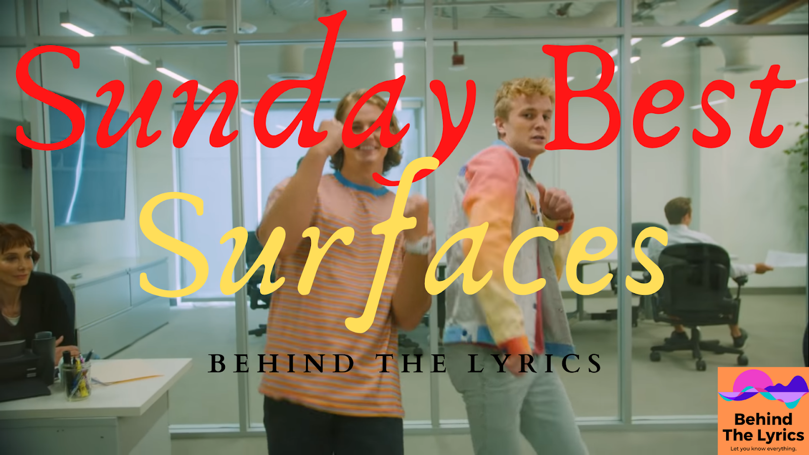 Sunday Best by Surfaces | Behind The Lyrics