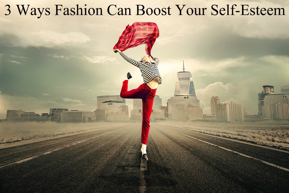 3 Ways Fashion Can Boost Your Self-Esteem | A Very Sweet Blog