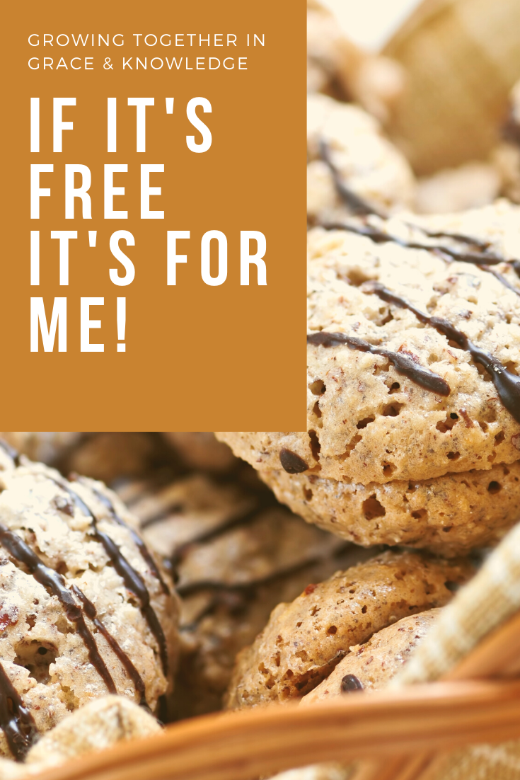 If It's Free It's For Me!