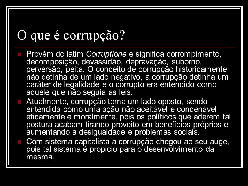 Reencontros: O QUE È CORRUPçÂO