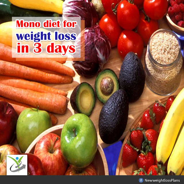 Mono diet for weight loss in 3 days
