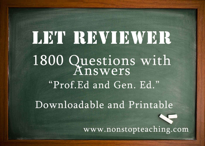 LET Reviewer for ProfEd and GenEd (1800 Questions with Answers)