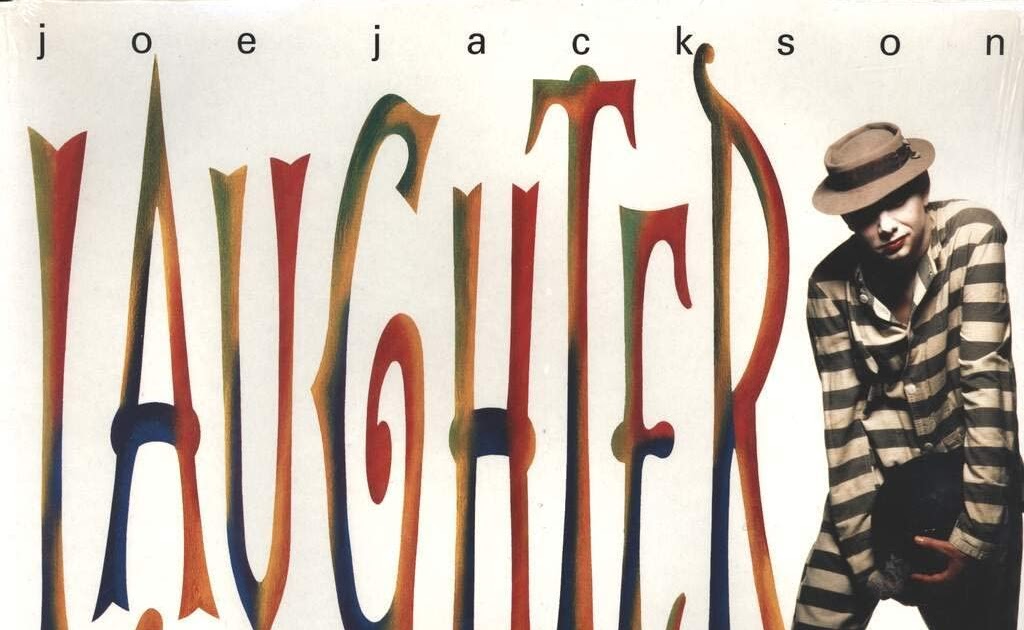 Classic Rock Covers Database: Joe Jackson - Laughter & Lust (1991)