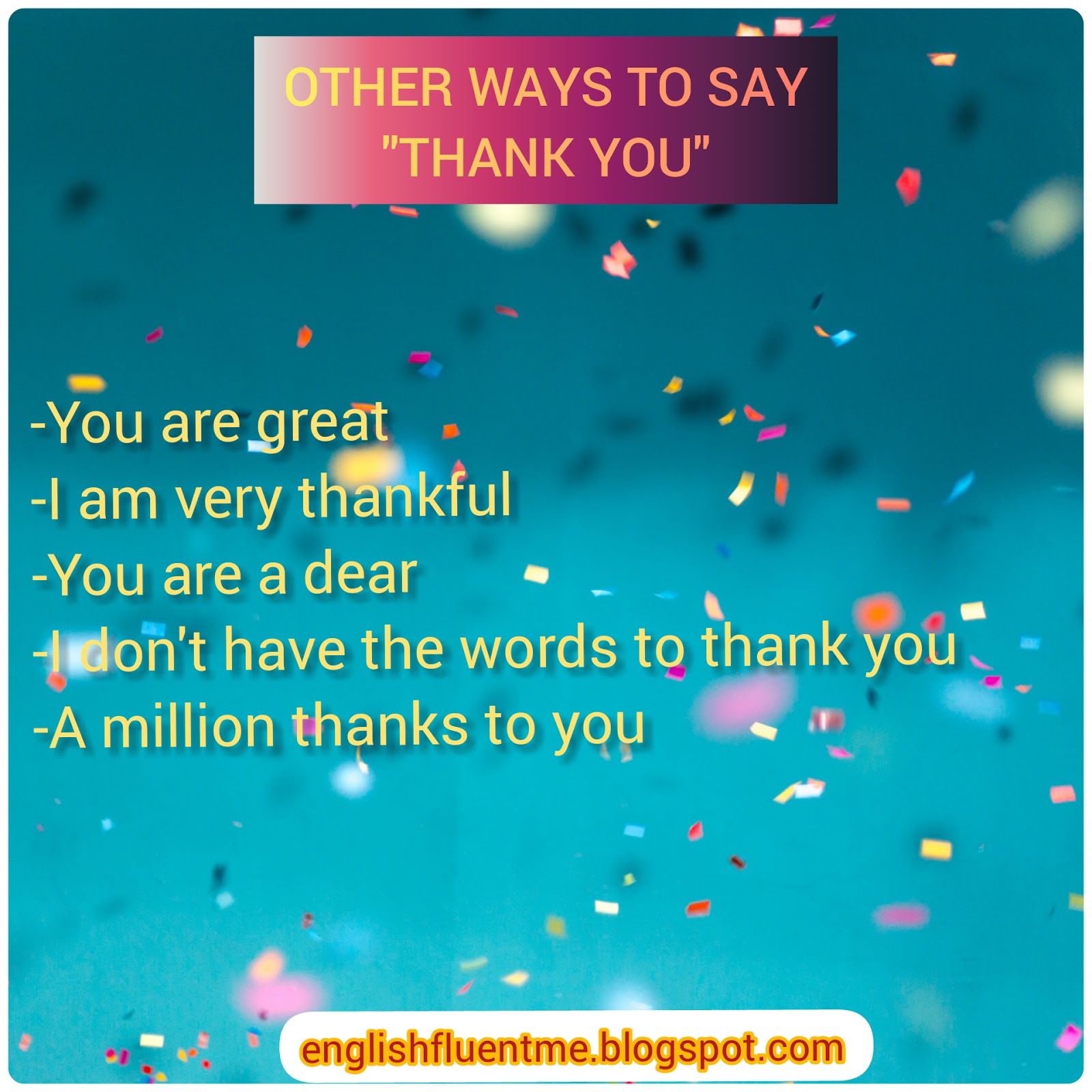 Other Ways To Say Thank You Other Ways To Say Thank You