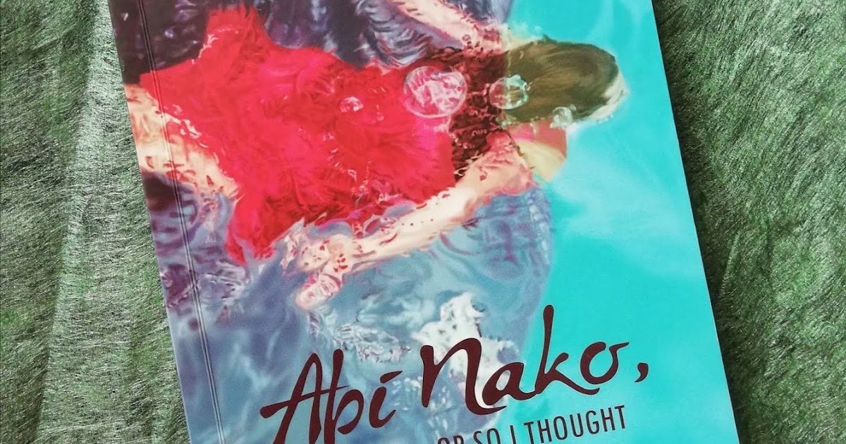 TOPAZ HORIZON: Review (book): "Abi Nako, or So I Thought" by Jhoanna ...