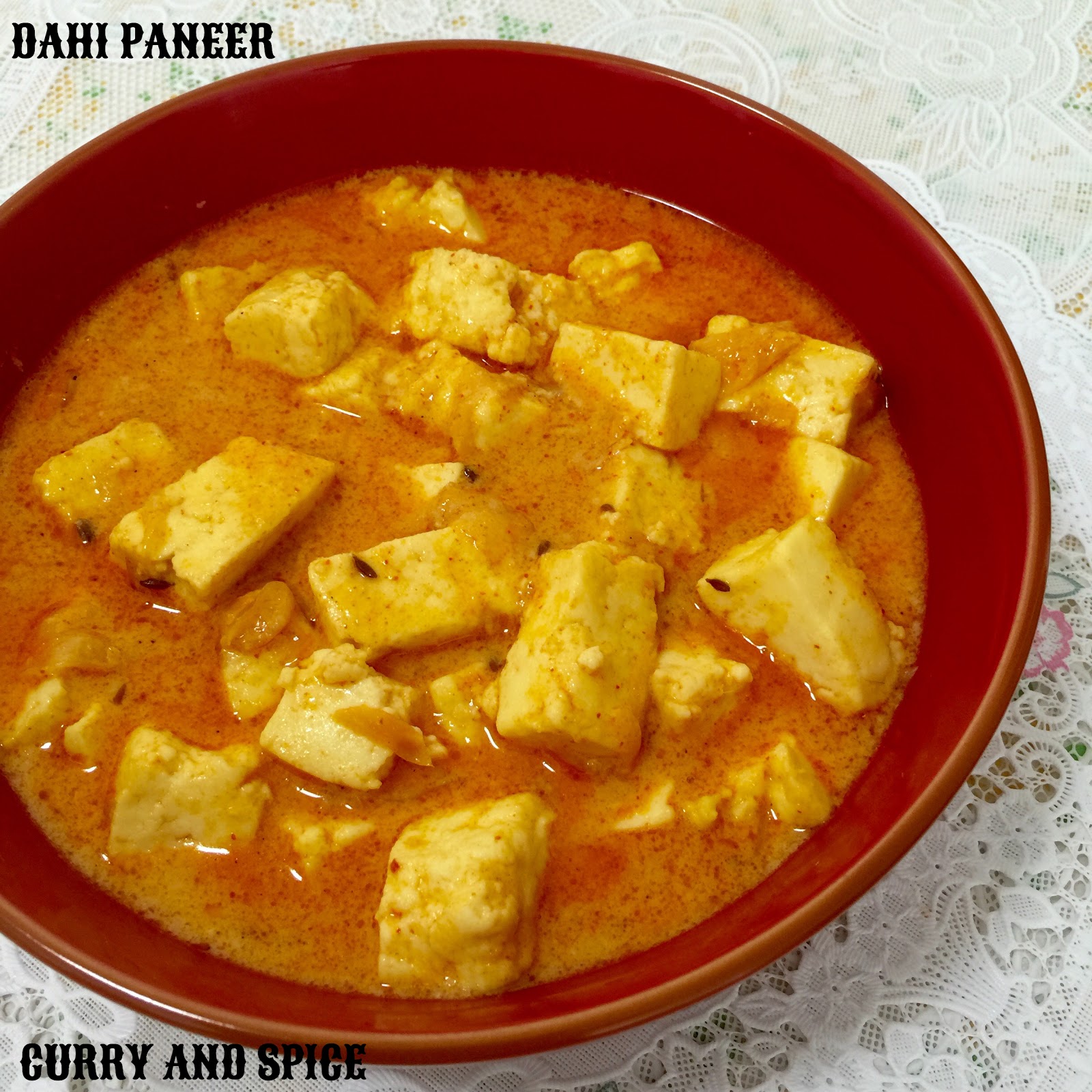 CURRY AND SPICE: DAHI PANEER