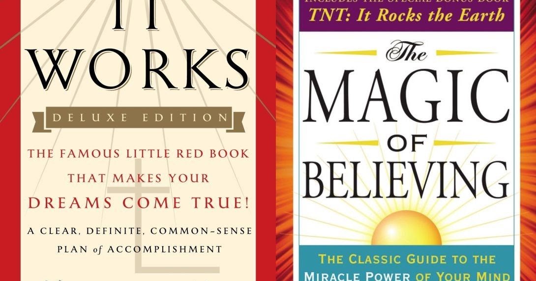 Manifesting Reality: "It Works" and the "Magic of Believing"