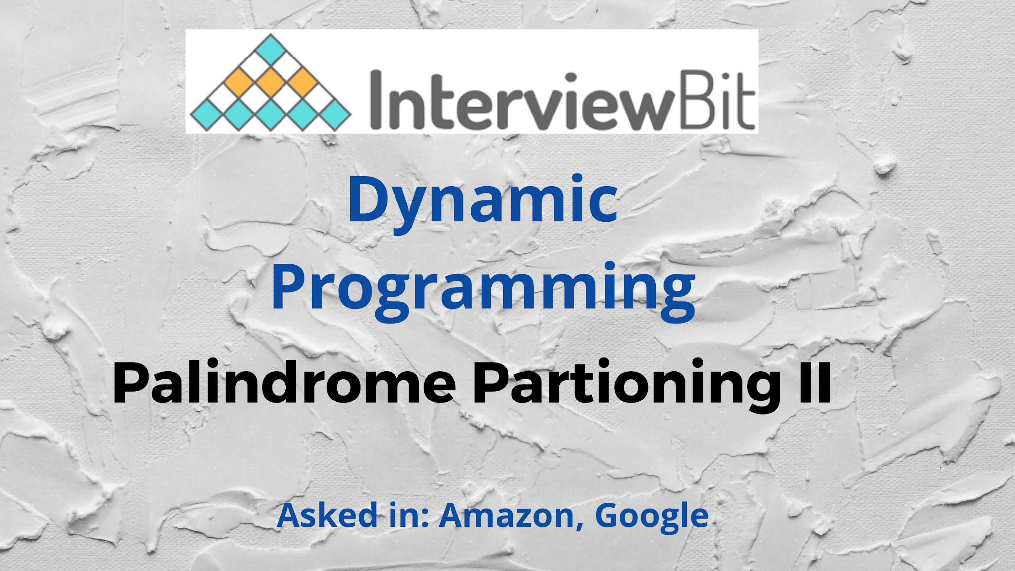Programming Wizard Palindrome Partitioning Ii Dynamic Programing O N 2 C