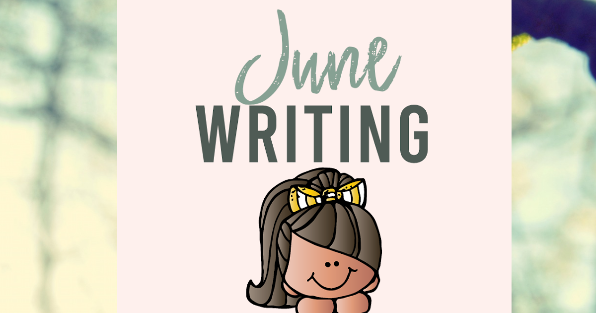 No Prep Daily Writing Prompts for June | Mrs. Bremer's Class
