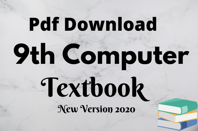 9th Class Computer Science New Textbook PDF Download