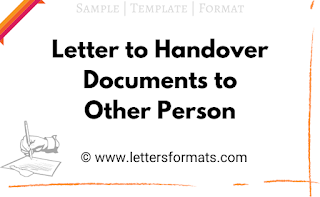 Letter to Handover Documents to Other Person (Sample)
