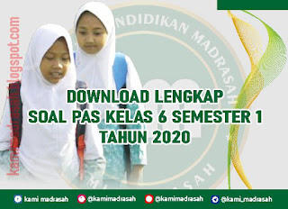 Soal PAS Kelas 6 Semester 1 Dan Kunci Jawaban Tahun 2022 - Kami Madrasah