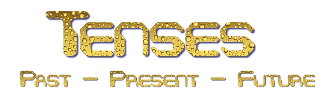 TENSES - WELCOME TO ENGLISH FORUM