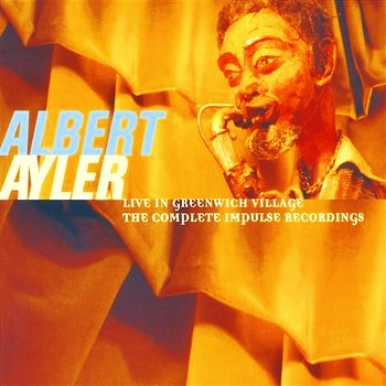 [Recenzja] Albert Ayler - "In Greenwich Village" (1967)