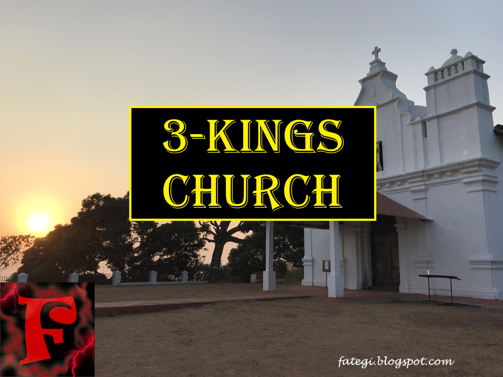 Three Kings Church - Goa, India. - Fategi - The Haunted Places In India