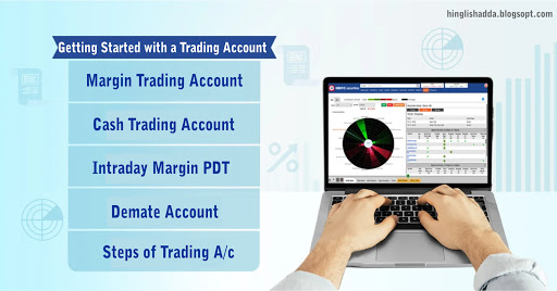What is Trading Account? How to Open Trading Account?