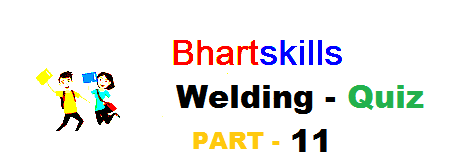 ITI & CTI welding quiz questions and answers part-11