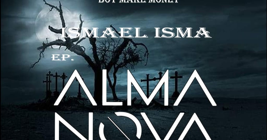 Ismael Isma - Alma Nova Vol. 2 [EP] 2020 (Zip) [BAIXAR]